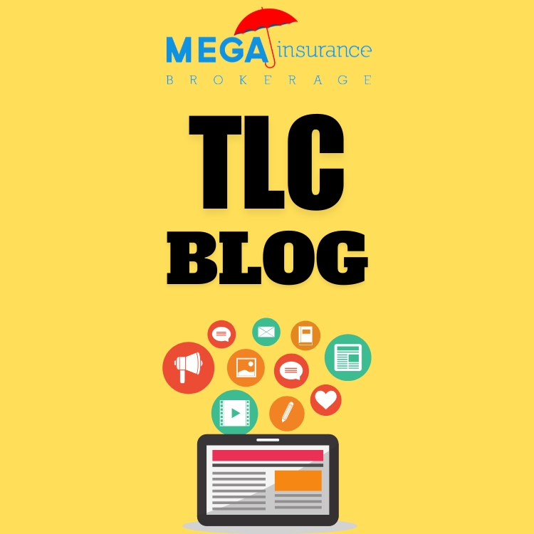 TLC Blog - Mega Insurance Brokerage
